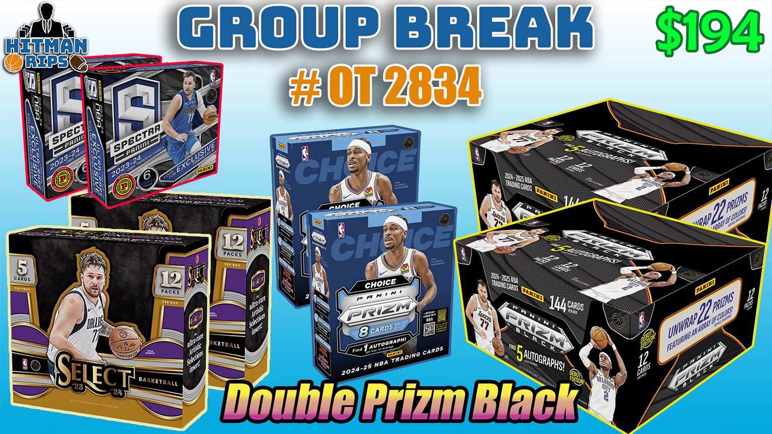 Group Break # OT 2834 - Double Prizm Black – Hitman Rips