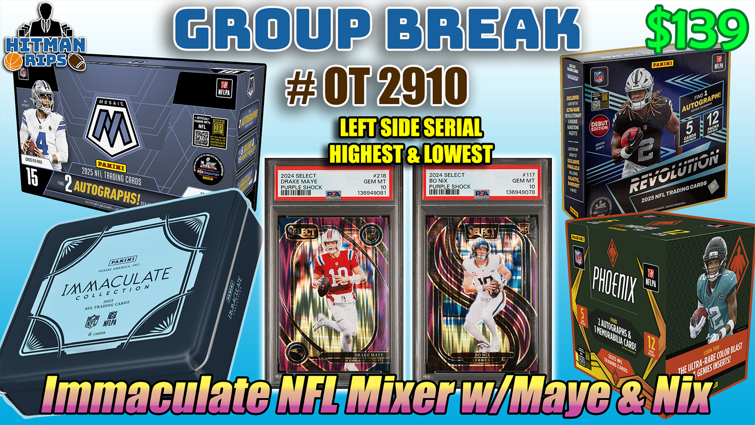 Group Break # OT 2910 - Immaculate NFL Mixer w/Maye & Nix – Hitman Rips