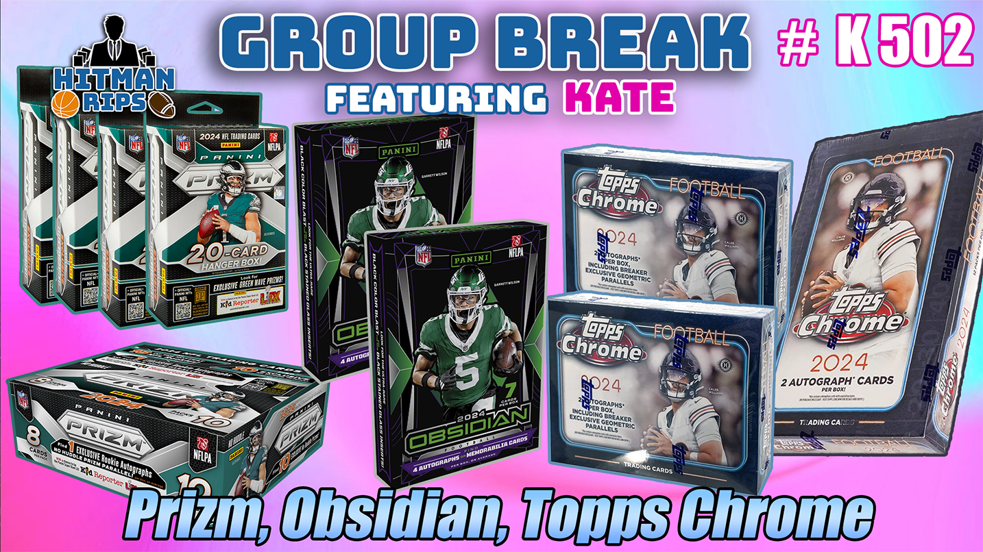 Group Break # K 502 - Prizm, Obsidian, Topps Chrome – Hitman Rips